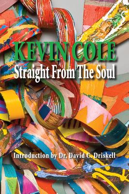 楽天ブックス: Kevin Cole: Straight from the Soul - Dr David C. Driskell ...