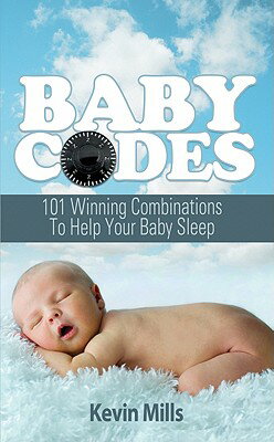 楽天ブックス: Baby Codes: 101 Winning Combinations to Help Your Baby Sleep ...