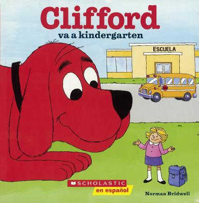 楽天ブックス: Clifford Va a Kindergarten (Clifford Goes to Kindergarten ...