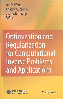 楽天ブックス: Optimization and Regularization for Computational Inverse ...