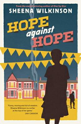 楽天ブックス: Hope Against Hope - Sheena Wilkinson - 9781912417421 : 洋書
