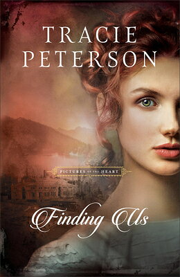 楽天ブックス: Finding Us - Tracie Peterson - 9780764237423 : 洋書