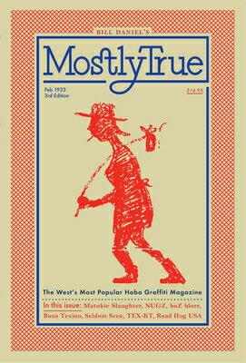 楽天ブックス: Mostly True: The West's Most Popular Hobo Graffiti Magazine ...