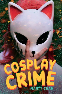 楽天ブックス: Cosplay Crime - Marty Chan - 9781459837430 : 洋書