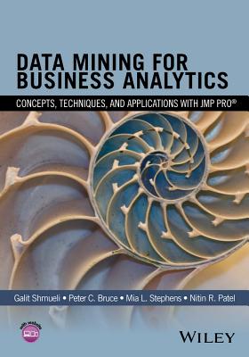 楽天ブックス: Data Mining for Business Analytics: Concepts, Techniques, and Applications with Jmp Pro ...