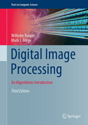楽天ブックス: Digital Image Processing: An Algorithmic Introduction - Wilhelm Burger - 9783031057434 : 洋書