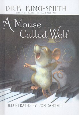 楽天ブックス: A Mouse Called Wolf - Dick King-Smith - 9780780797444 : 洋書