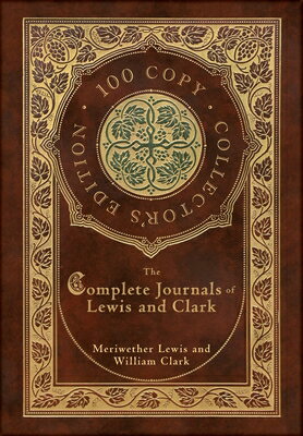 楽天ブックス: The Complete Journals of Lewis and Clark (100 Copy Collector's ...