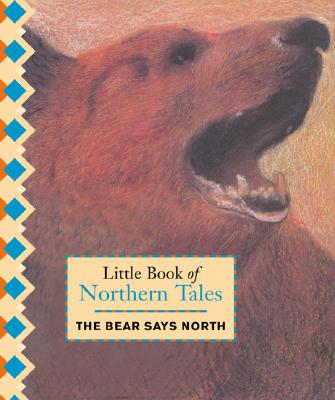 楽天ブックス: Little Book of Northern Tales: The Bear Says North - Bob Barton ...