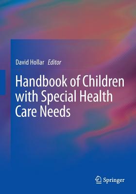 楽天ブックス: Handbook of Children with Special Health Care Needs - David ...