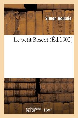 楽天ブックス: Le Petit Boscot - Simon Boube - 9782013257473 : 洋書