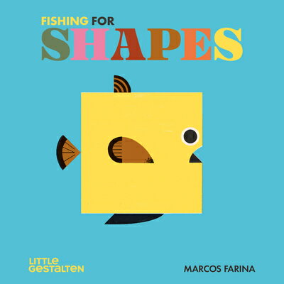 楽天ブックス: Fishing for Shapes - Little Gestalten - 9783967047486 : 洋書
