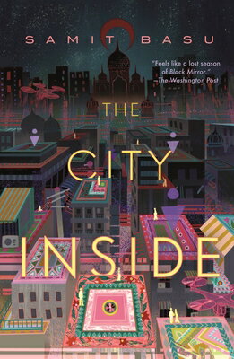 楽天ブックス: The City Inside - Samit Basu - 9781250827500 : 洋書