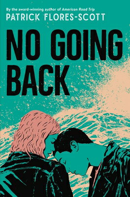 楽天ブックス: No Going Back - Patrick Flores-Scott - 9780316407502 : 洋書