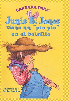 楽天ブックス: Junie B. Jones Tiene un "Pio Pio" en el Bolsillo = Junie B ...