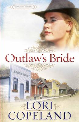 楽天ブックス: Outlaw's Bride - Lori Copeland - 9780736927512 : 洋書