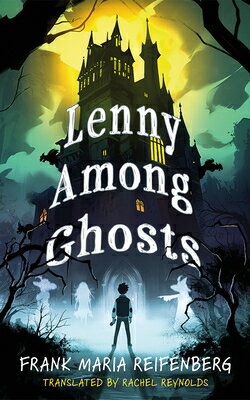 楽天ブックス: Lenny Among Ghosts - Frank Maria Reifenberg - 9781662517518 : 洋書