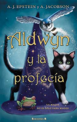 楽天ブックス: Aldwyn Y La Profecia / The Familiars - Adam Jay Epstein ...