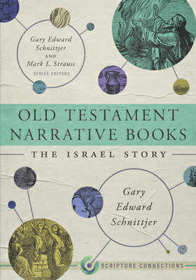 楽天ブックス: Old Testament Narrative Books: The Israel Story - Gary Edward ...