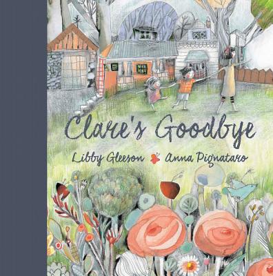 楽天ブックス: Clare's Goodbye - Libby Gleeson - 9781760127527 : 洋書