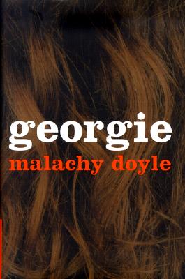 楽天ブックス: Georgie - Malachy Doyle - 9781582347530 : 洋書