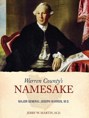 楽天ブックス: Warren County's Namesake: Major General Joseph Warren, M.D ...