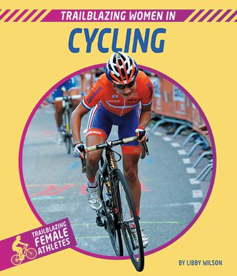 楽天ブックス: Trailblazing Women in Cycling - Libby Wilson - 9781684507566 : 洋書