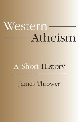 楽天ブックス: Western Atheism: A Short History - James Thrower ...