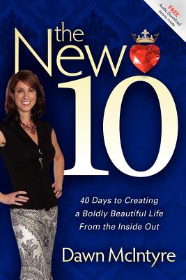 楽天ブックス: The New 10: Redefining Beauty: 40 Days to Creating a Boldly Beautiful Life from the ...