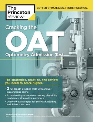 楽天ブックス: Cracking the Oat (Optometry Admission Test): Proven Techniques ...