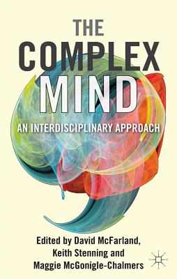 楽天ブックス: The Complex Mind: An Interdisciplinary Approach - David McFarland - 9780230247574 : 洋書