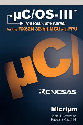 楽天ブックス: uC/OS-III for the Renesas RX62N - J. Labrosse Jean ...