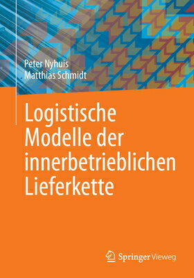 楽天ブックス: Logistische Modelle Der Innerbetrieblichen Lieferkette - Peter ...
