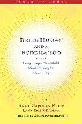楽天ブックス: Being Human and a Buddha Too: Longchenpa's Sevenfold Mind ...