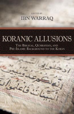 楽天ブックス: Koranic Allusions: The Biblical, Qumranian, and Pre-Islamic ...