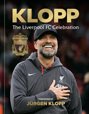 楽天ブックス: Klopp: The Liverpool FC Celebration - Liverpool Football Club ...