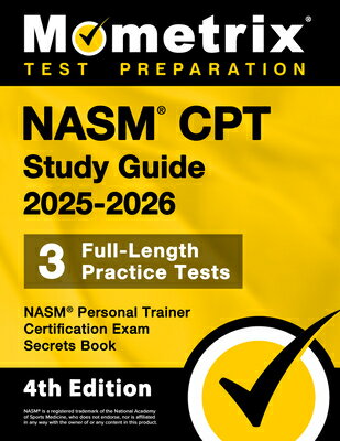 楽天ブックス: Nasm CPT Study Guide 2025-2026 - 3 Full-Length Practice Tests ...