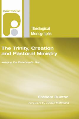 楽天ブックス: The Trinity, Creation and Pastoral Ministry - Graham Buxton ...