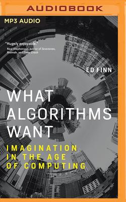 楽天ブックス: What Algorithms Want: Imagination in the Age of Computing - Ed Finn - 9781536667622 : 洋書