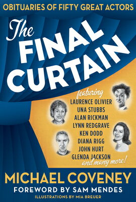 楽天ブックス: The Final Curtain: Obituaries of Fifty Great Actors - Michael ...