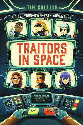 楽天ブックス: Traitors in Space: A Pick-Your-Own-Path Adventure - Tim Collins ...