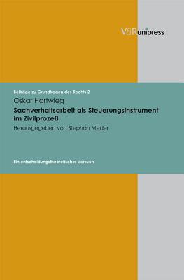 楽天ブックス: Sachverhaltsarbeit ALS Steuerungsinstrument Im Zivilprozess ...