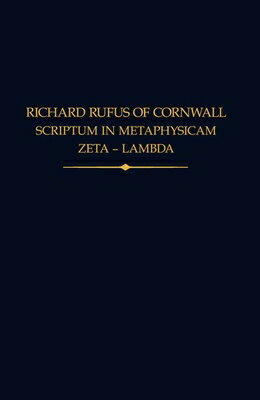 楽天ブックス: Richard Rufus of Cornwall: Scriptum in Metaphysicam Aristotelis ...