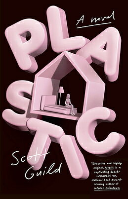 楽天ブックス: Plastic - Scott Guild - 9780593467671 : 洋書