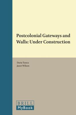 楽天ブックス: Postcolonial Gateways and Walls: Under Construction - Daria ...