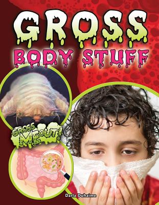 楽天ブックス: Gross Body Stuff - Darla Duhaime - 9781681917672 : 洋書