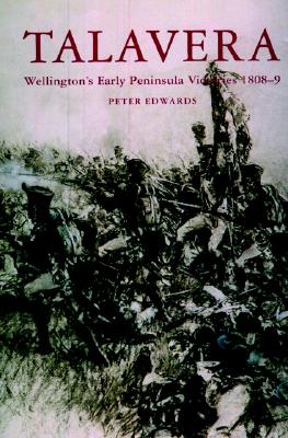 楽天ブックス: Talavera: Wellington's Early Peninsula Victories 1808-9 - Peter ...