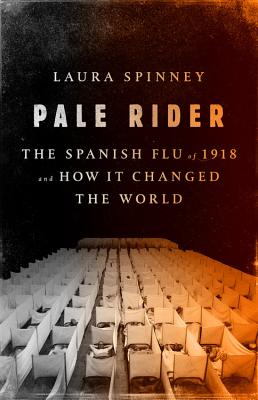 楽天ブックス: Pale Rider: The Spanish Flu of 1918 and How It Changed the ...