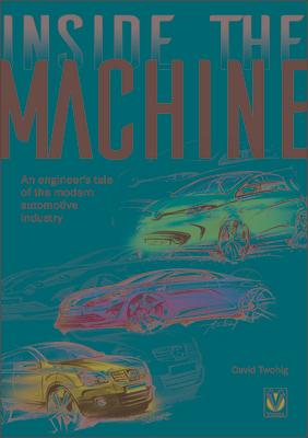 楽天ブックス: Inside the Machine: An Engineer's Tale of the Modern Automotive ...