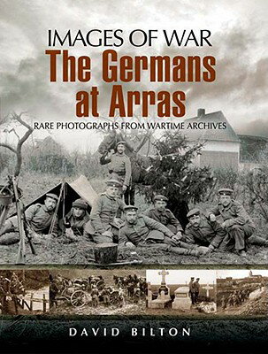 楽天ブックス: Germans at Arras - David Bilton - 9781844157686 : 洋書